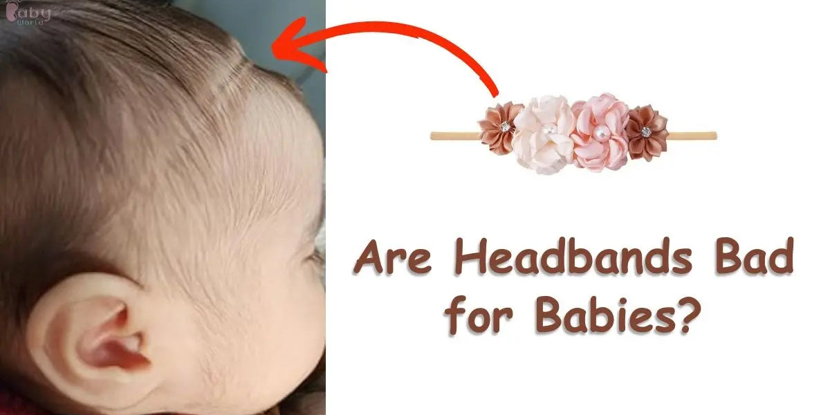 Are Headbands Bad for Babies? What Parents Need to Know — Baby World