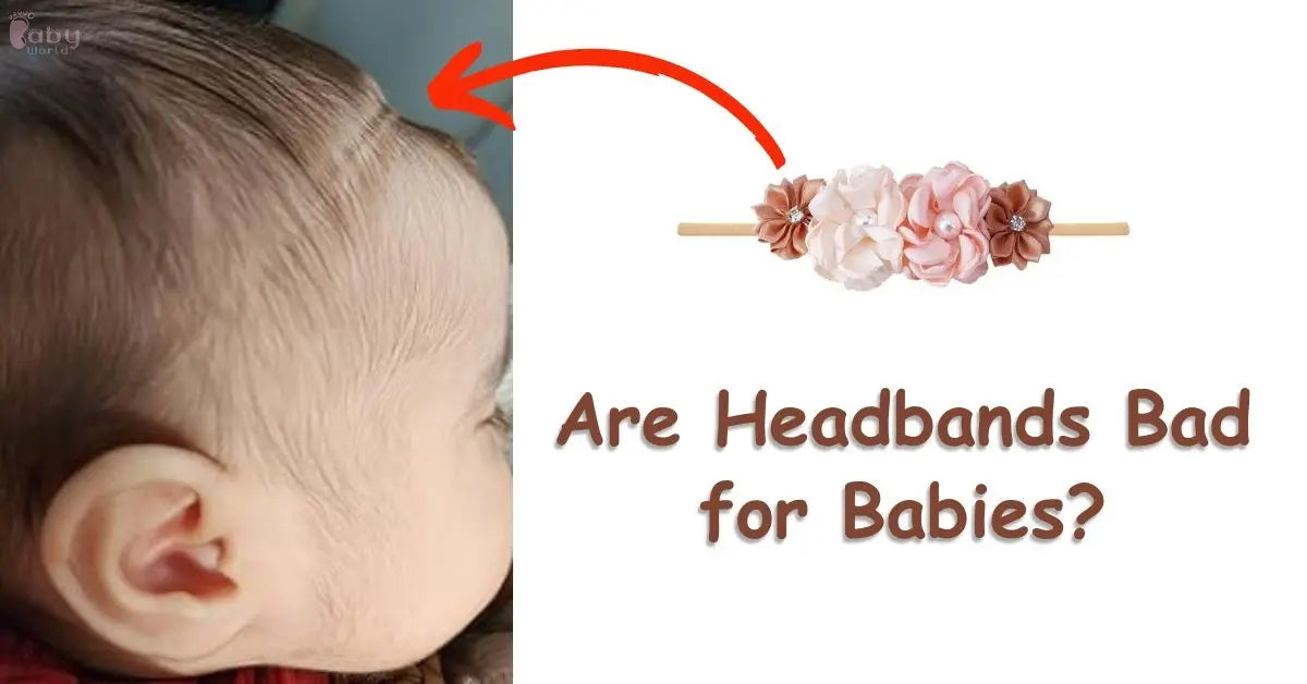 Are Headbands Bad for Babies? What Parents Need to Know — Baby World