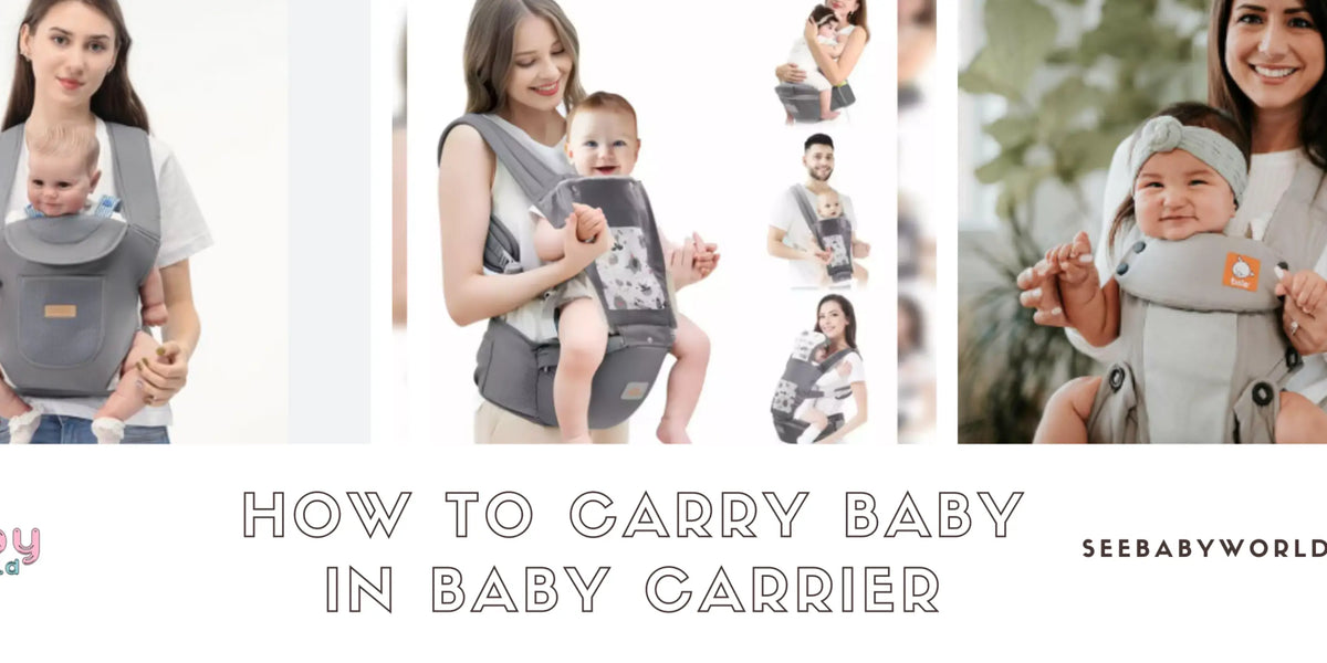 How to Carry Baby in a Carrier: Step-by-Step Guide for Comfort — Baby World