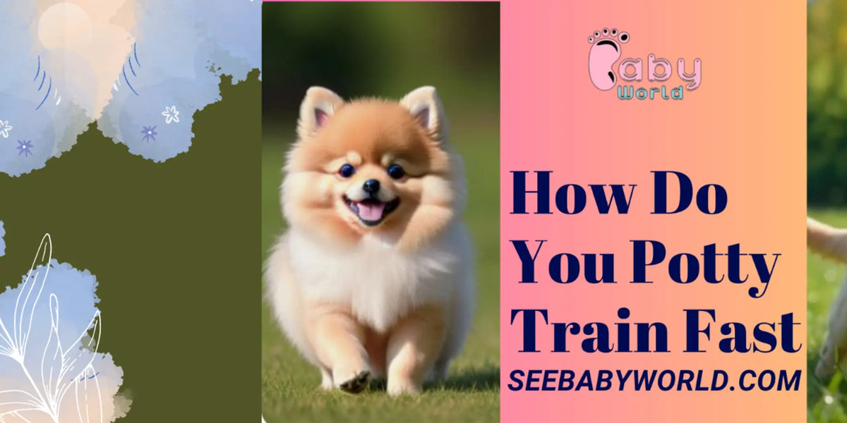 How Do You Potty Train Fast? Effective Tips for Parents — Baby World