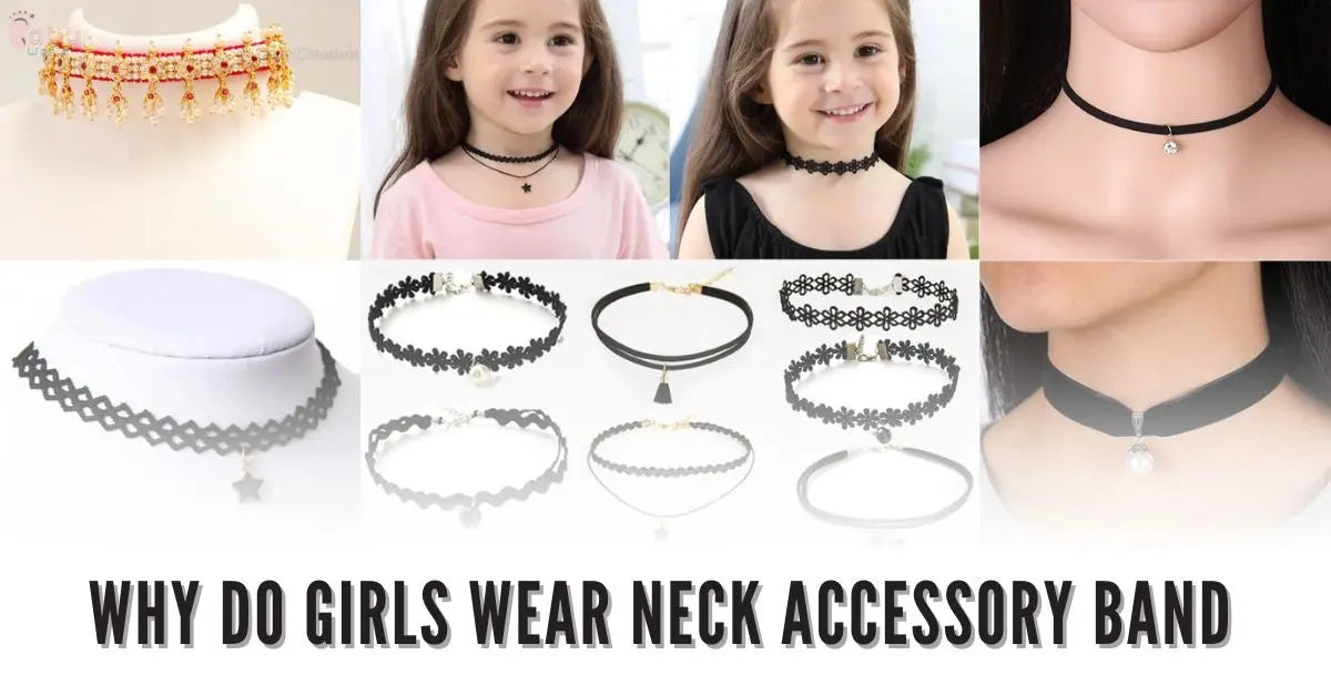 Why Do Girls Wear Neck Accessory Band: Fashion or Function? — Baby World